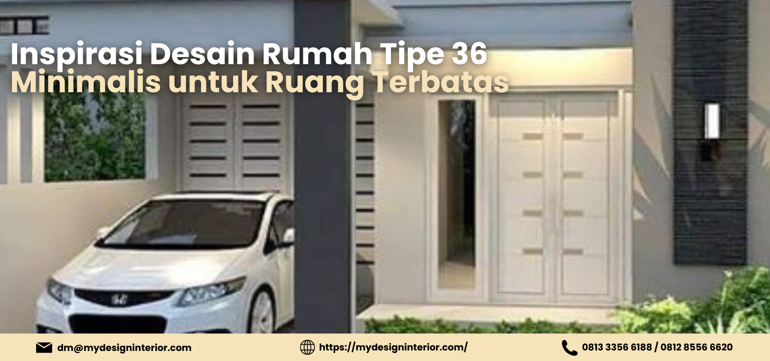 Inspirasi Desain Rumah Tipe 36 Minimalis untuk Ruang Terbatas ...