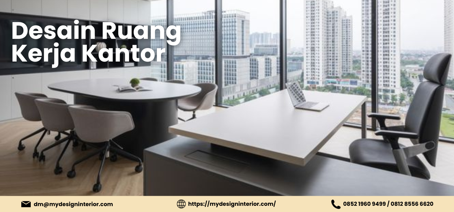 8 Tips Desain Ruang Kerja Kantor Dengan Kinerja Terbaik yang Perlu Anda ...