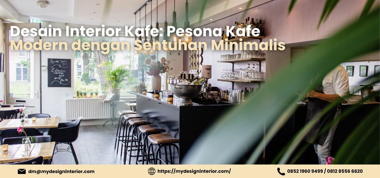 Pesona Kafe Modern dengan Sentuhan Minimalis - MyDesignInterior